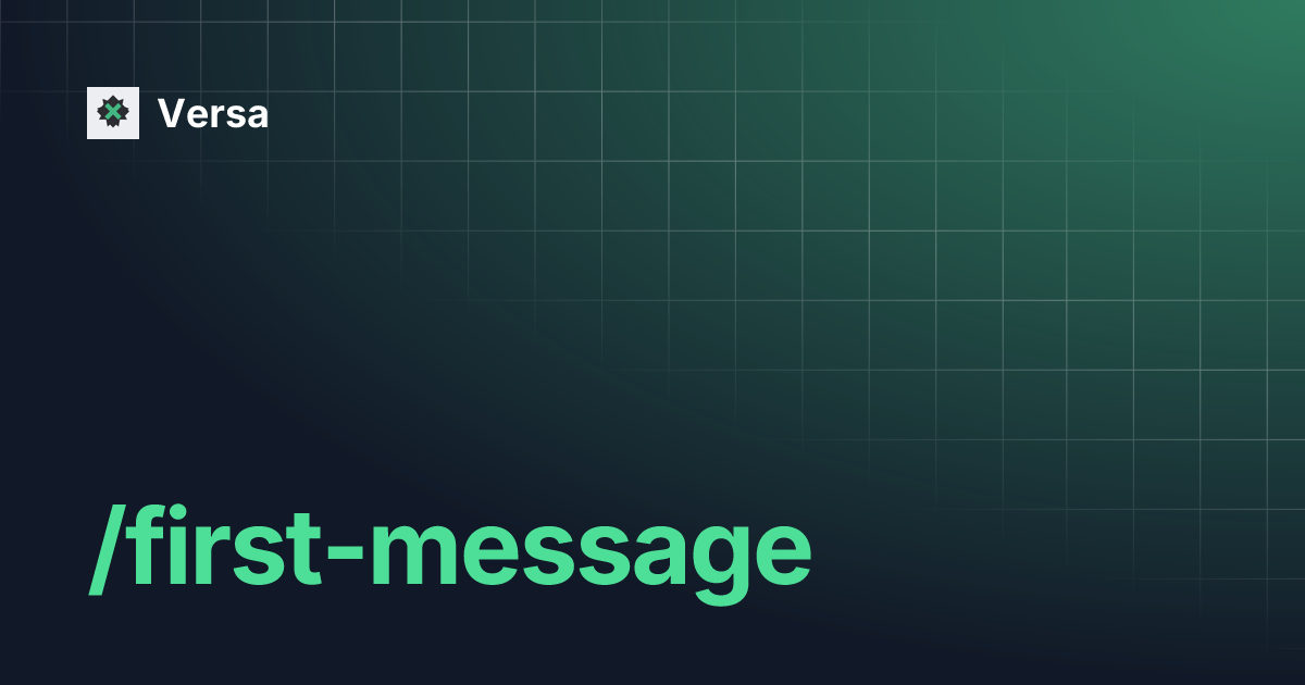 /first-message | Versa